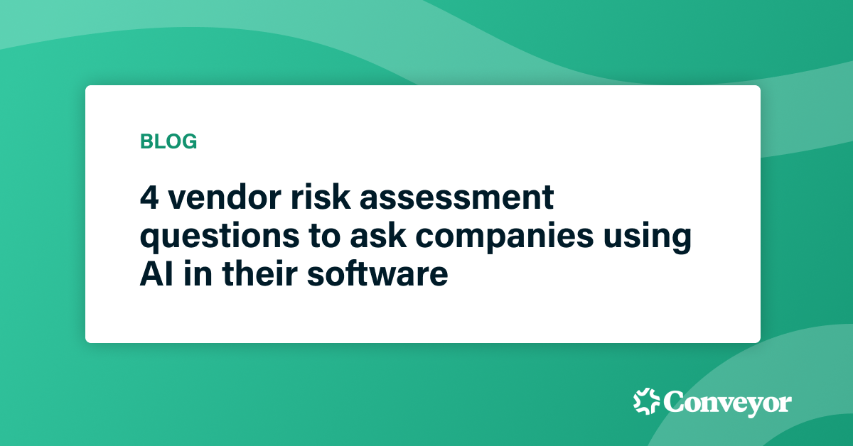 4 vendor security risk assessment questions to ask companies using Artificial Intelligence (AI ...